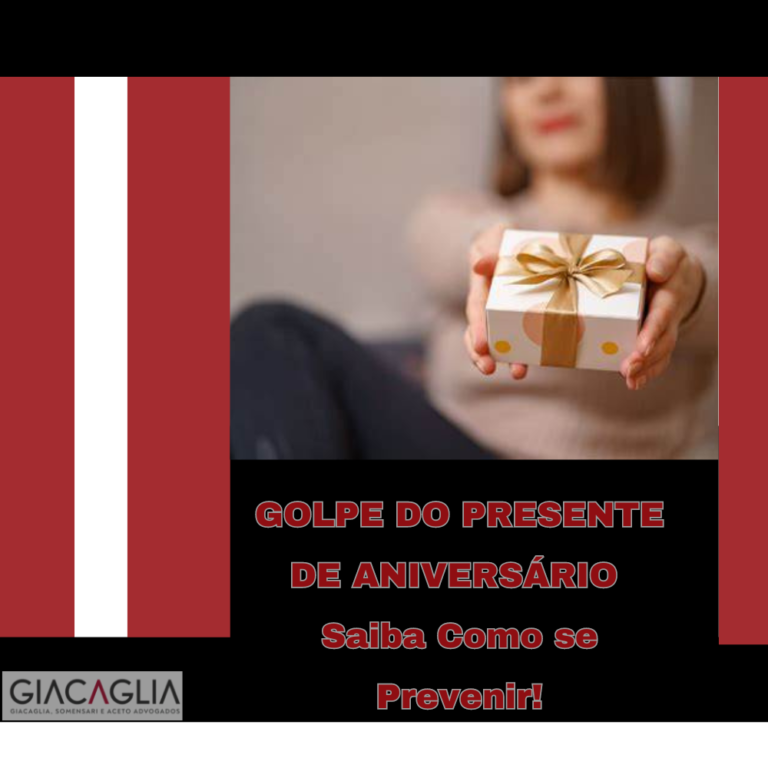 Golpe do Presente de Aniversário: Saiba Como se Prevenir! - Giacaglia ...